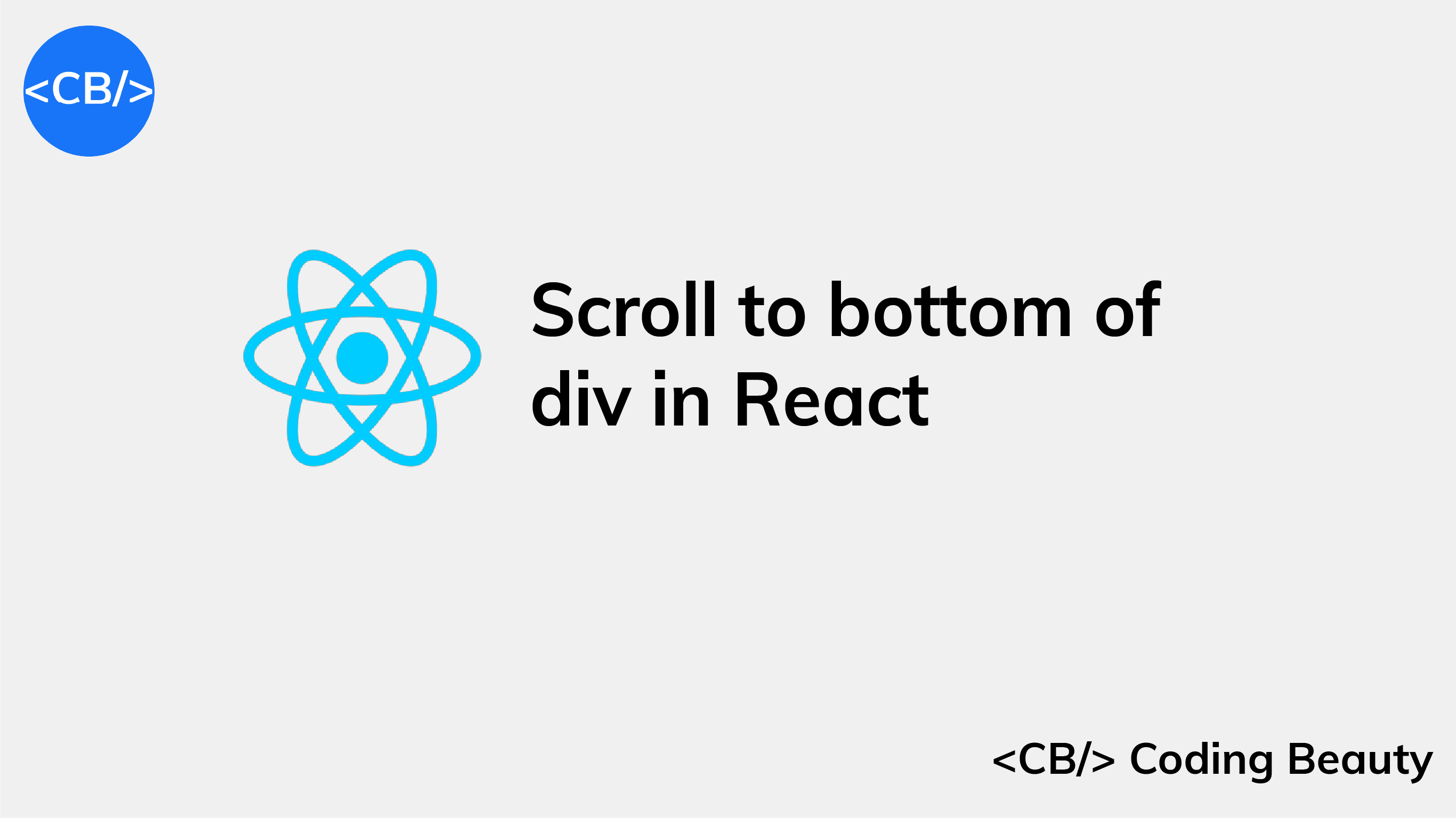 How to Scroll to the Bottom of a Div Element in React How to Scroll to the Bottom of a Div Element in React