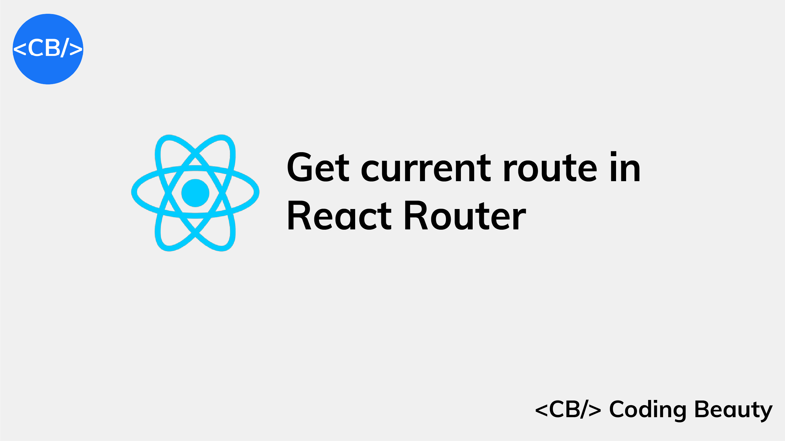How to get the current route/URL in React Router - Coding Beauty How to get the current route/URL in React Router - Coding Beauty